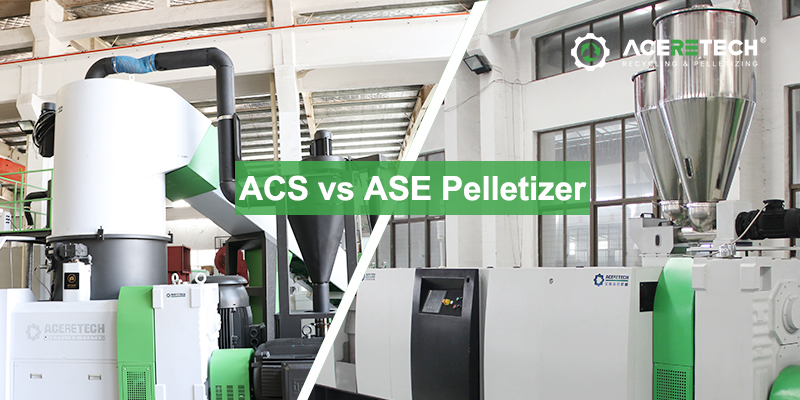 ACS vs. ASE: How to Choose the Right Film and Rigid Plastic Pelletizing ...